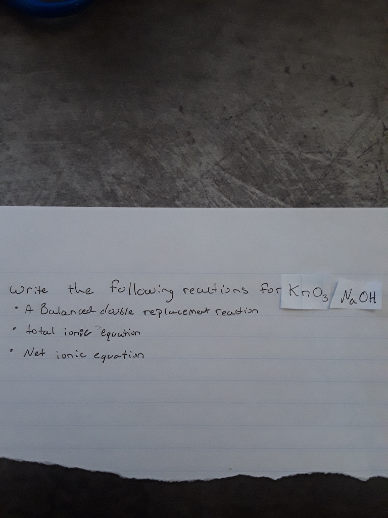 Solved Write the following reactions for (KnO3, NaOH) A | Chegg.com