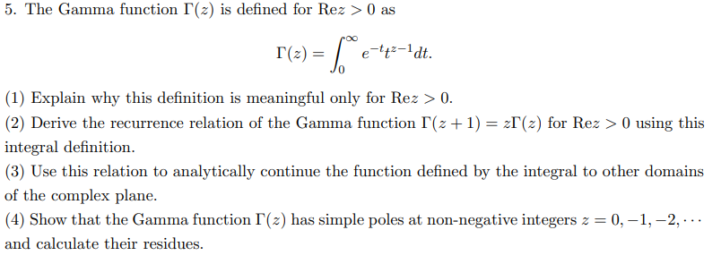 Solved The Gamma function Γ(z) is ﻿defined for | Chegg.com