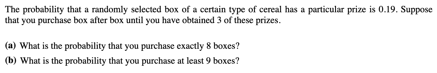 Solved The probability that a randomly selected box of a | Chegg.com