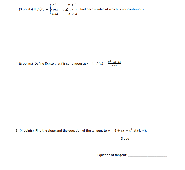 Solved ez 3. (3 points) If f(x) = cosx sinx x