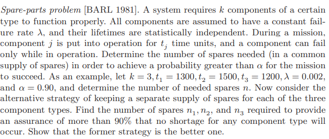 Solved Spare-parts problem [BARL 1981]. A system requires k | Chegg.com