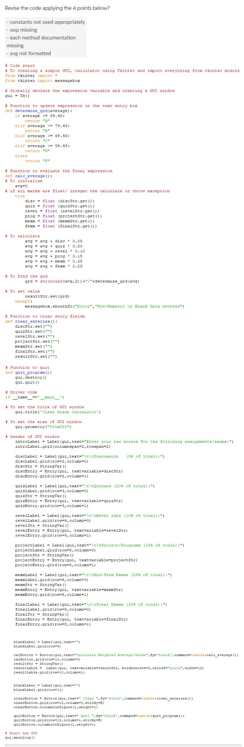 Solved Revise the code applying the 4 points below? - | Chegg.com