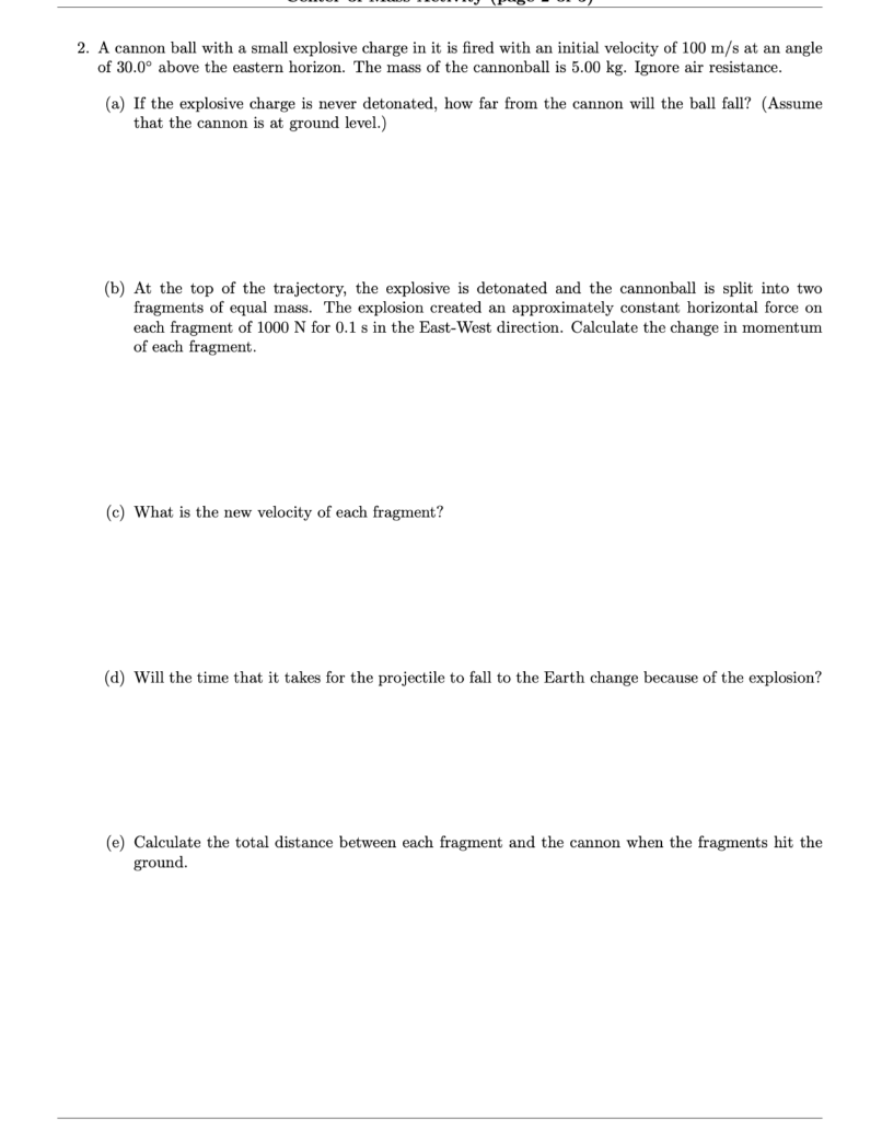 Solved 2. A cannon ball with a small explosive charge in it | Chegg.com