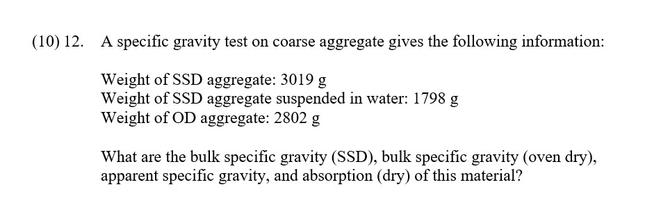 Solved (10) 12. A specific gravity test on coarse aggregate | Chegg.com