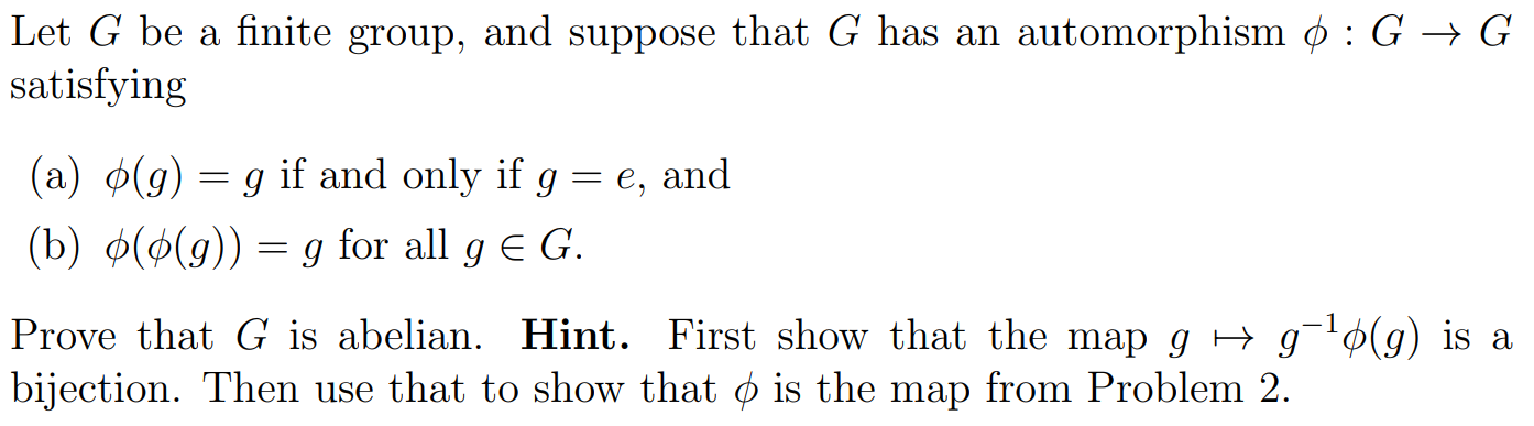Solved Let G be a finite group, and suppose that G has an | Chegg.com