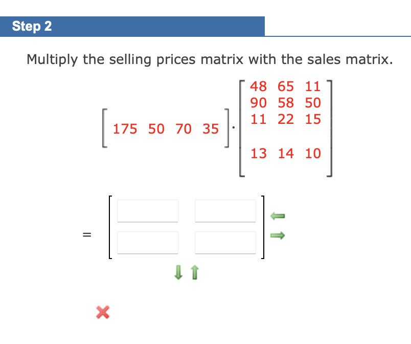 Solved Step 2Multiply the selling prices matrix with the | Chegg.com