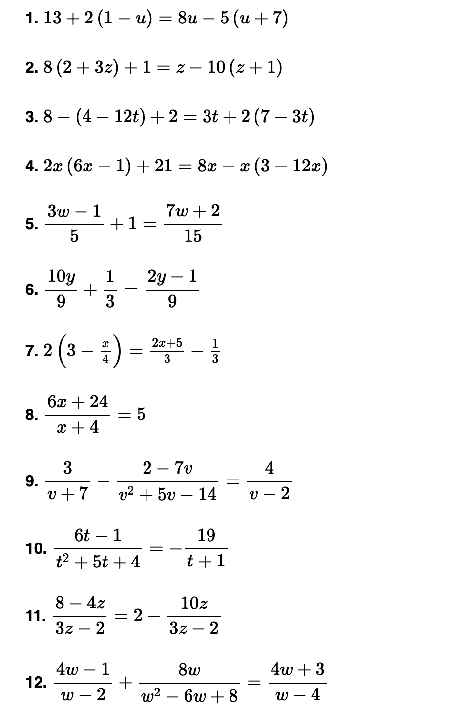 13+2(1-u)=8u-5(u+7)8(2+3z)+1=z-10(z+1)8-(4-12t)+2=3t+ | Chegg.com