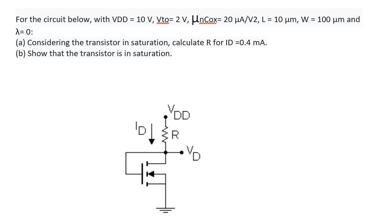 Solved = = For the circuit below, with VDD = 10 V, Vto= 2 v, | Chegg.com