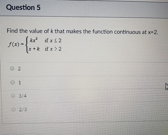 Solved Question 5 Find the value of k that makes the | Chegg.com