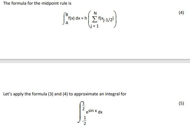Solved 5. (25 points) Using the midpoint rule in equation | Chegg.com