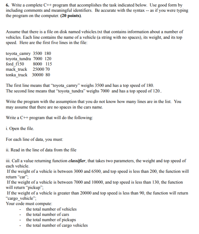 Solved 6. Write a complete C++ program that accomplishes the | Chegg.com