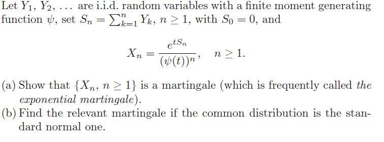 Solved Let Y1, Y2, ... are i.i.d. random variables with a | Chegg.com