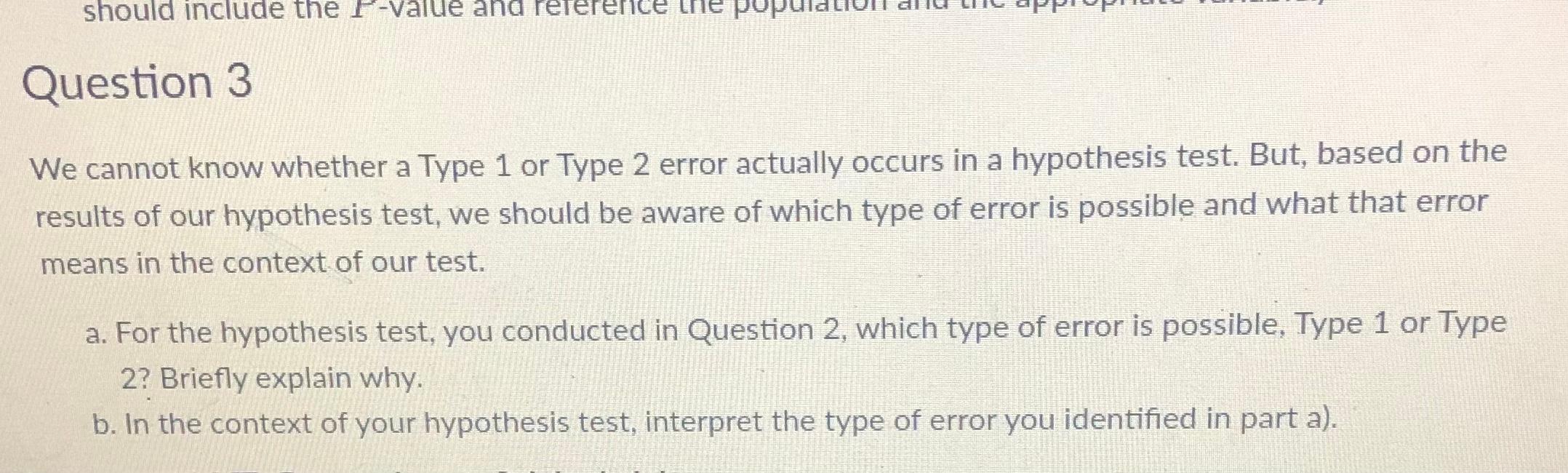 Solved Question 3 We cannot know whether a Type 1 or Type 2 | Chegg.com
