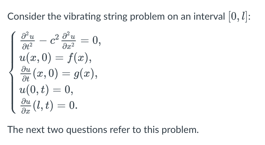 Solved Consider the vibrating string problem on an interval | Chegg.com