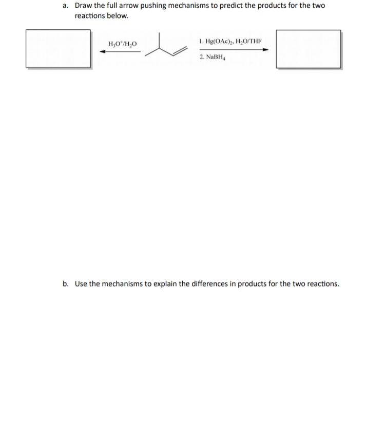 Solved a. Draw the full arrow pushing mechanisms to predict | Chegg.com