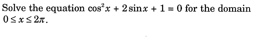 Solved Solve the equation cos2x+2sinx+1=0 for the domain | Chegg.com