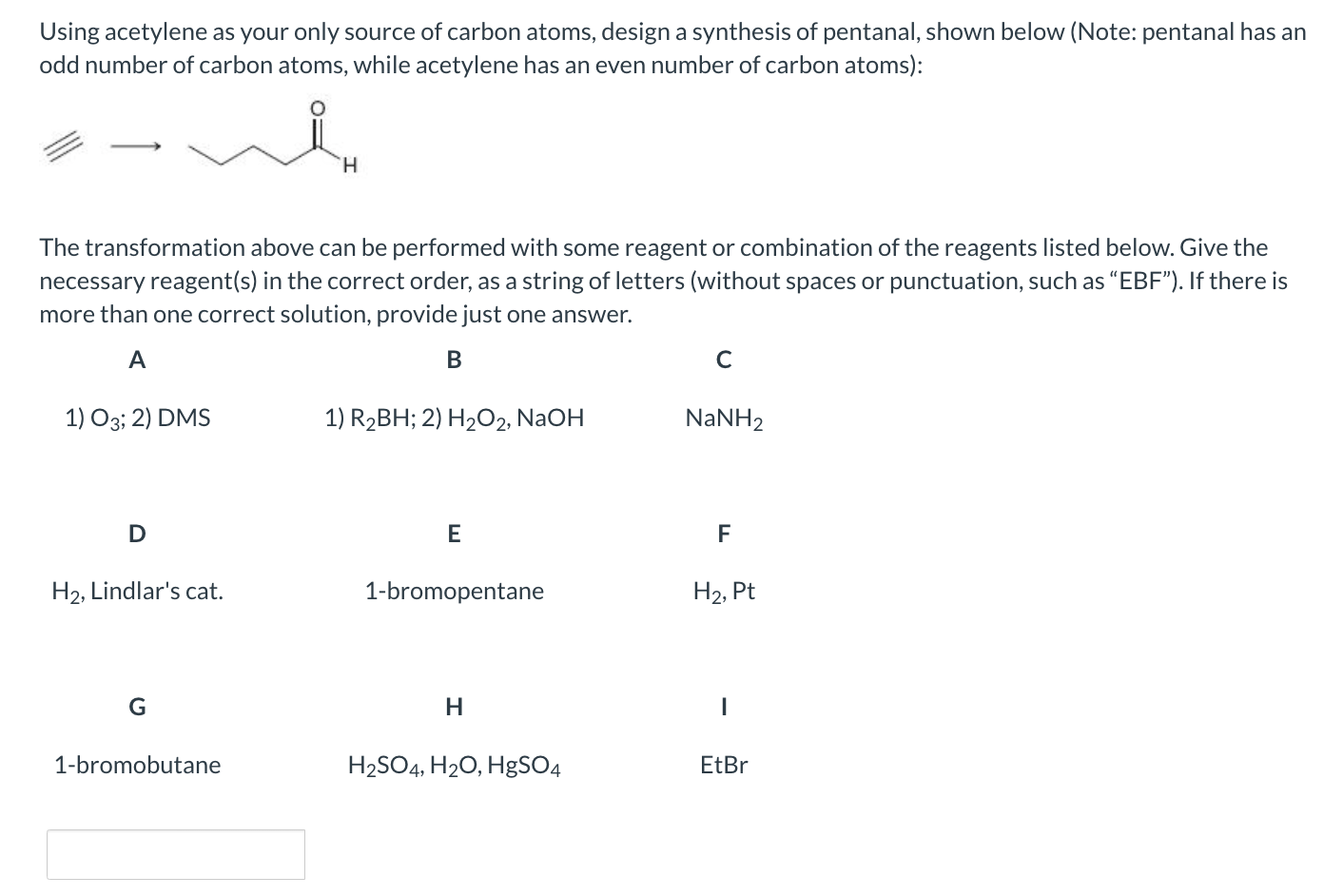 Solved Using acetylene as your only source of carbon atoms, | Chegg.com