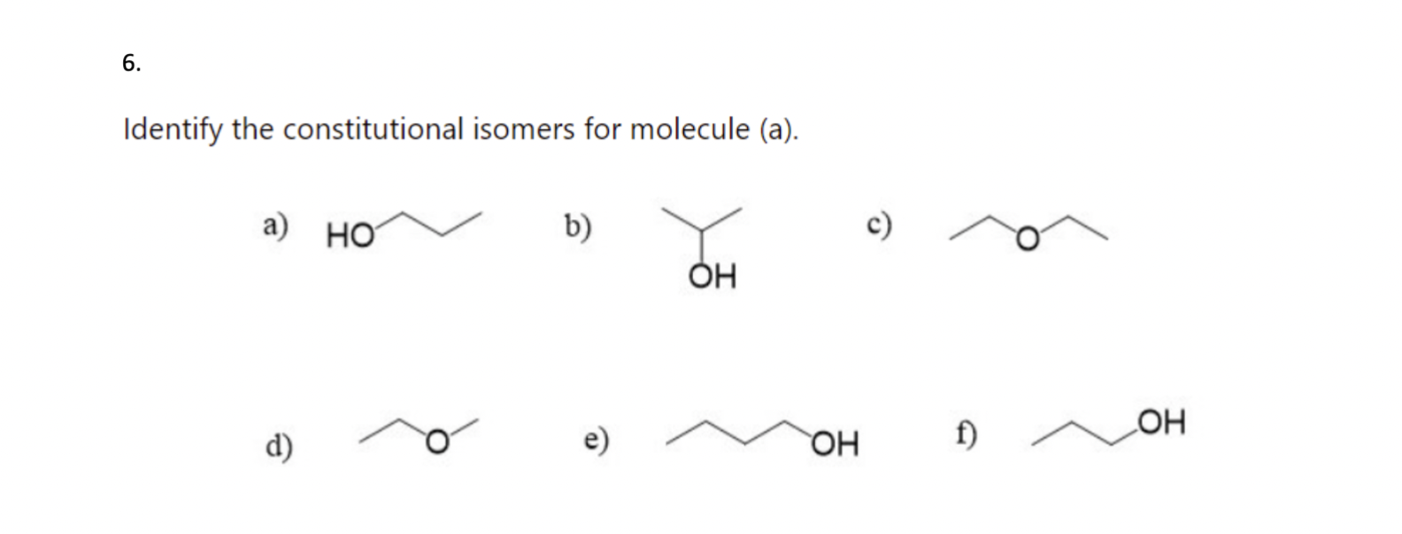 Solved Identify the constitutional isomers for molecule | Chegg.com