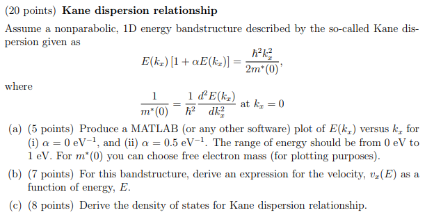 (20 points) Kane dispersion relationship Assume a | Chegg.com