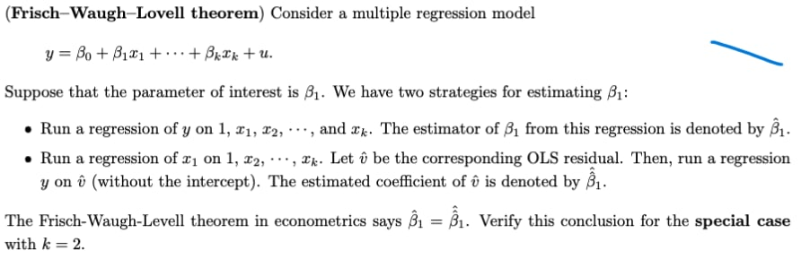 Solved (Frisch-Waugh-Lovell theorem) Consider a multiple | Chegg.com