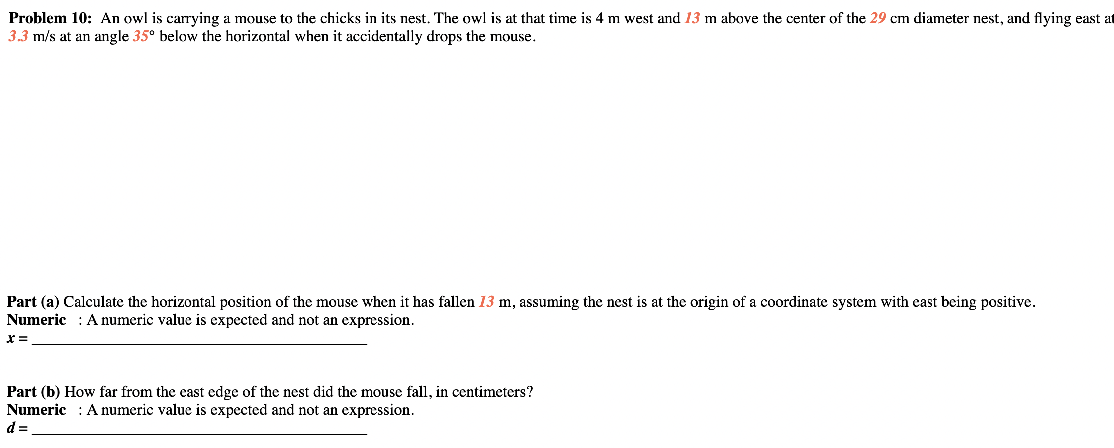 Solved Problem 10: An owl is carrying a mouse to the chicks | Chegg.com