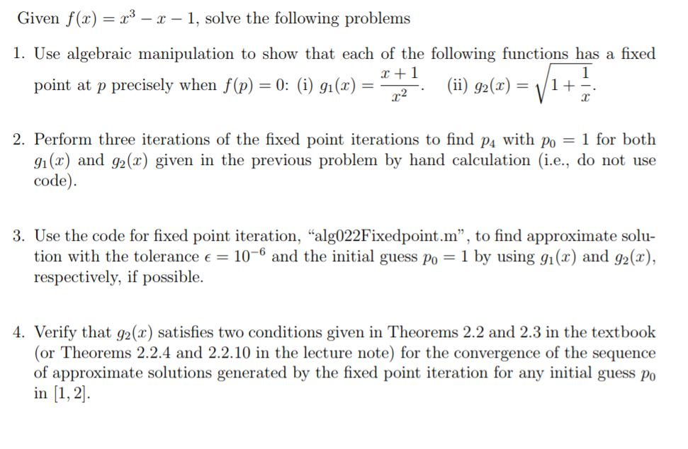 Solved Given f(x) = x3-x-1, solve the following problems 1. | Chegg.com