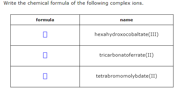Solved Write the chemical formula of the following complex | Chegg.com