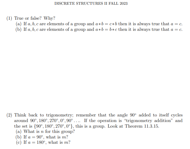 Solved (1) True or false? Why? (a) If a,b,c are elements of | Chegg.com