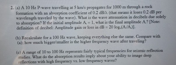 Solved 2. (a) A 10 Hz P-wave travelling at 5 km/s propagates | Chegg.com