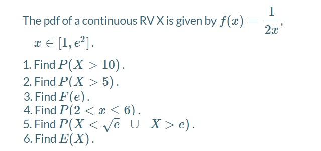 Solved 1 1 2x The pdf of a continuous RVX is given by f(x) 3 | Chegg.com