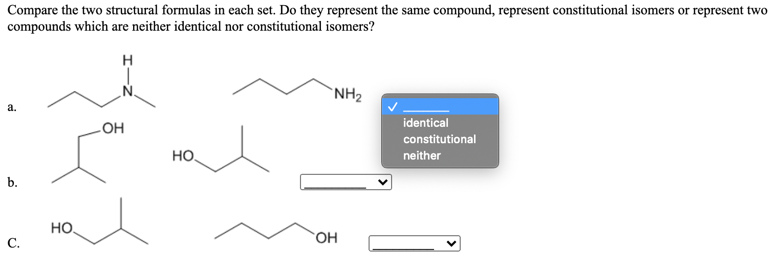Solved Compare the two structural formulas in each set. Do | Chegg.com