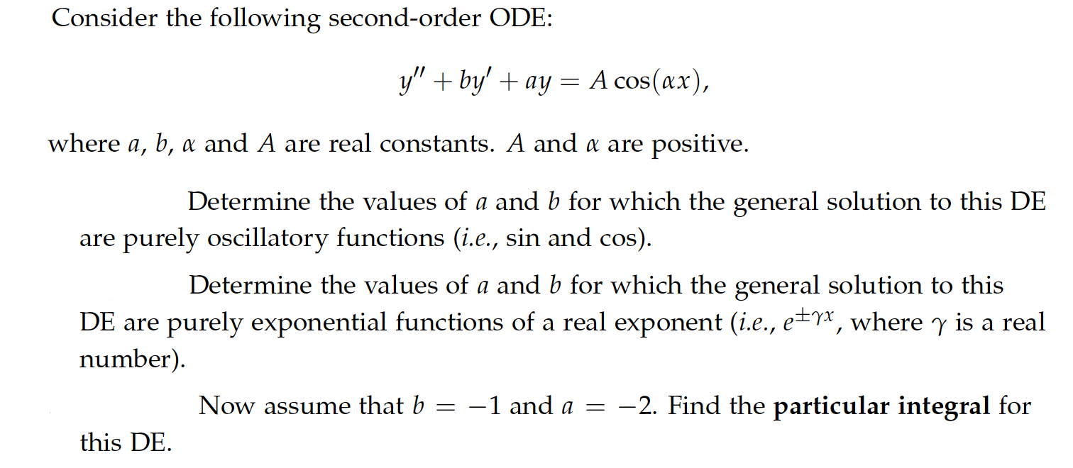 Solved Consider the following second-order ODE: y" +by' + ay | Chegg.com