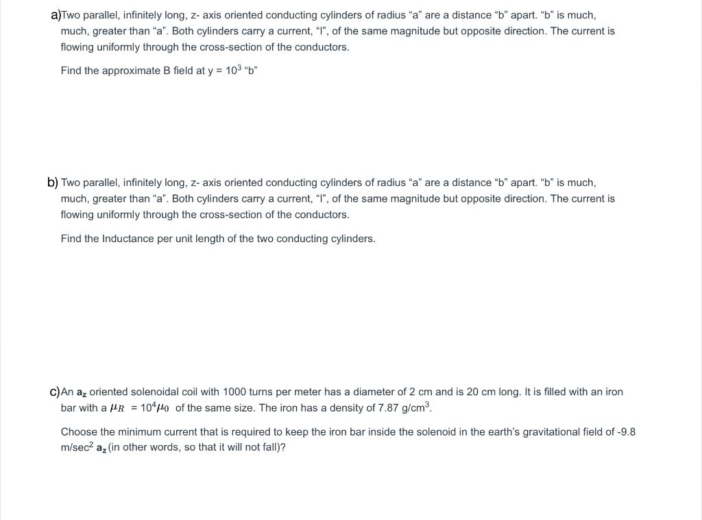Solved a)Two parallel, infinitely long, Z-axis oriented | Chegg.com