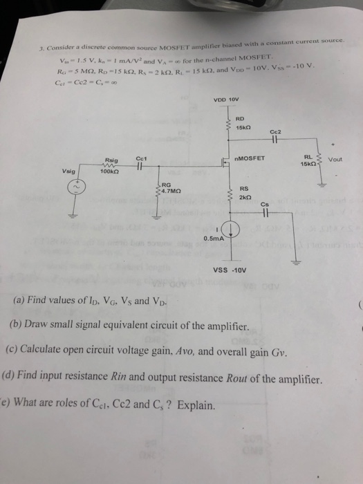 Solved a discrete common source MOSFET amplifier biased with | Chegg.com