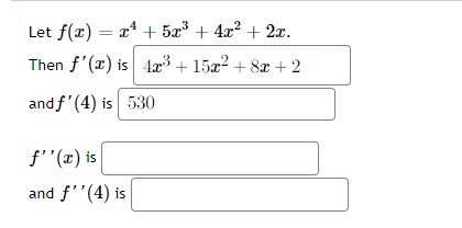 Solved Let f(x)=x4+5x3+4x2+2x. Then f′(x) is 4x3+15x2+8x+2 | Chegg.com