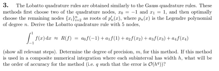 Solved 3. The Lobatto quadrature rules are obtained | Chegg.com