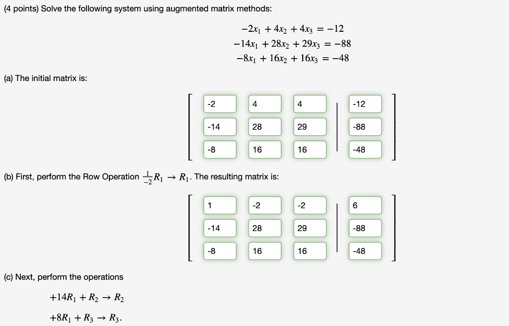 Solved (4 points) Solve the following system using augmented | Chegg.com