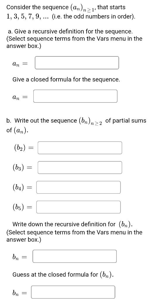 Solved Consider the sequence (an)n≥1, that starts | Chegg.com