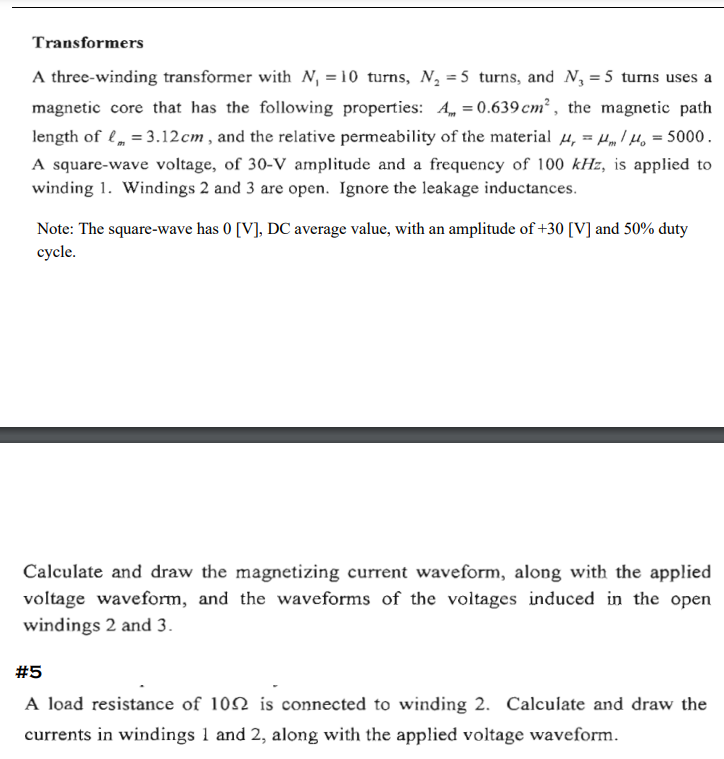 Solved Transformers A three-winding transformer with N1=10 | Chegg.com