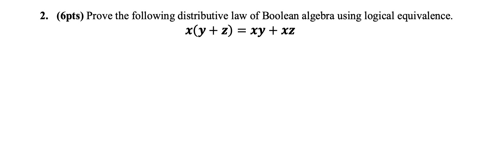 Solved 2. (6pts) Prove the following distributive law of | Chegg.com