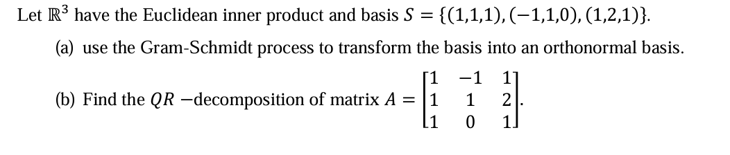 Solved Let R3 ﻿have the Euclidean inner product and basis | Chegg.com