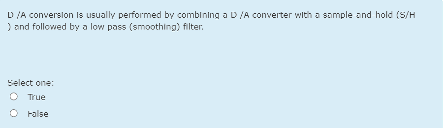 Solved D /A conversion is usually performed by combining a D | Chegg.com