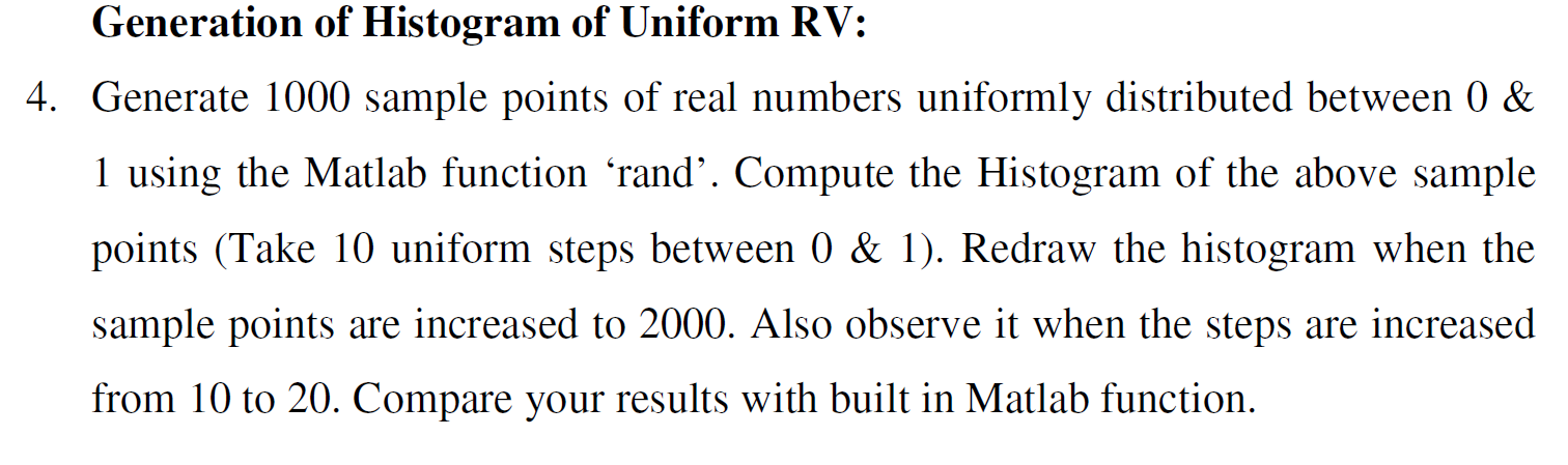 Generation of Histogram of Uniform RV: 4. Generate | Chegg.com