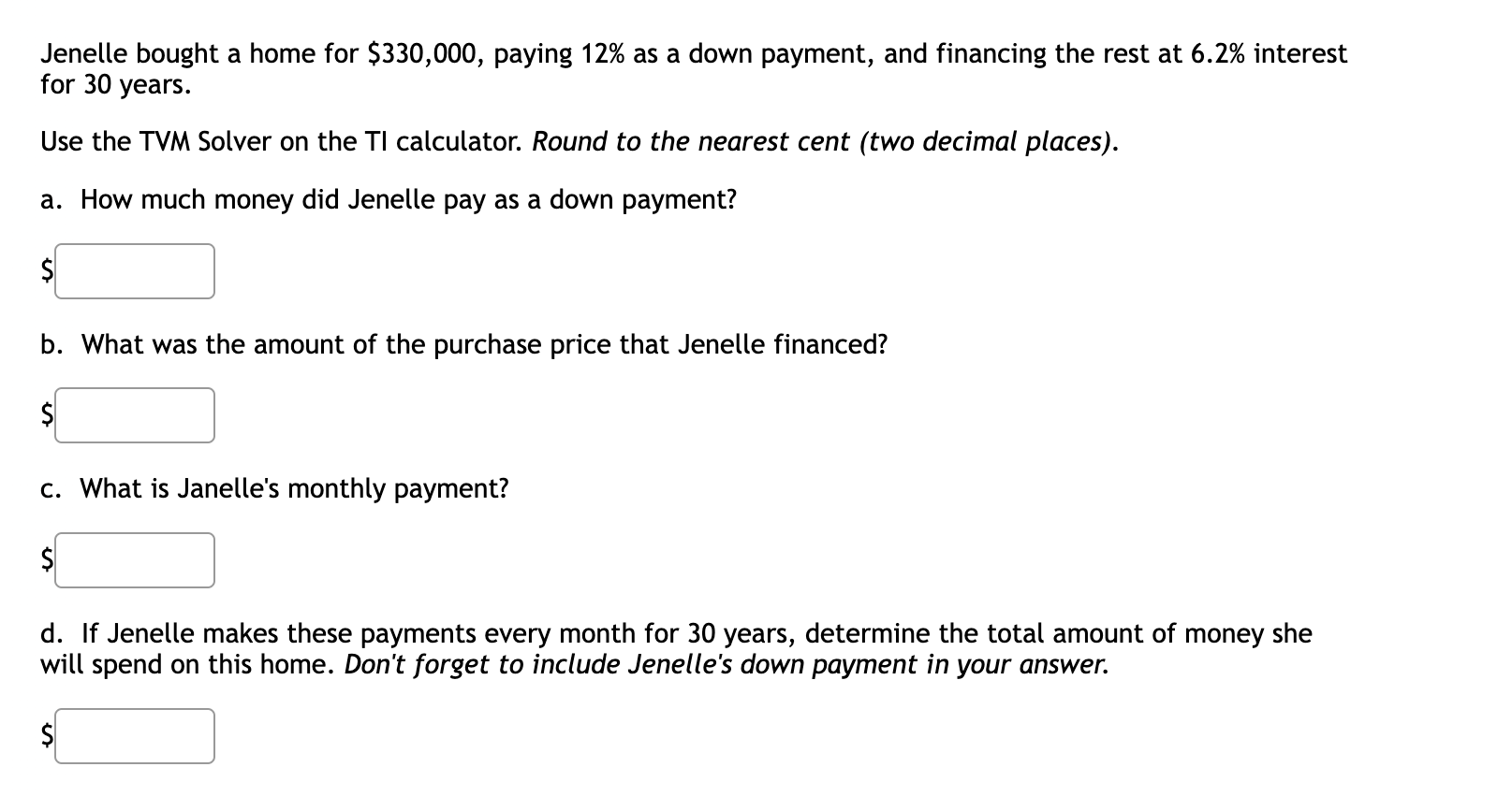 Solved Jenelle bought a home for $330,000, paying 12% as a | Chegg.com