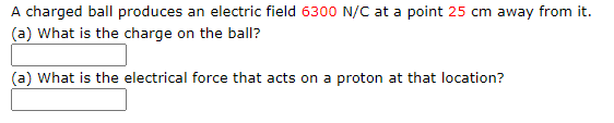 Solved A charged ball produces an electric field 6300 N/C at | Chegg.com
