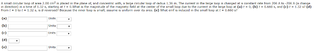 Solved A small circular loop of area 2.00 cm2 is placed in | Chegg.com