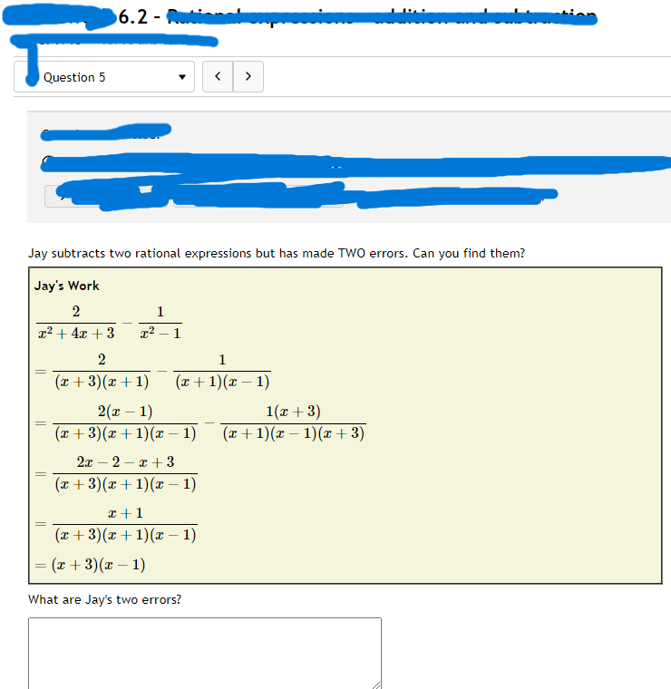Solved Jay subtracts two rational expressions but has made | Chegg.com