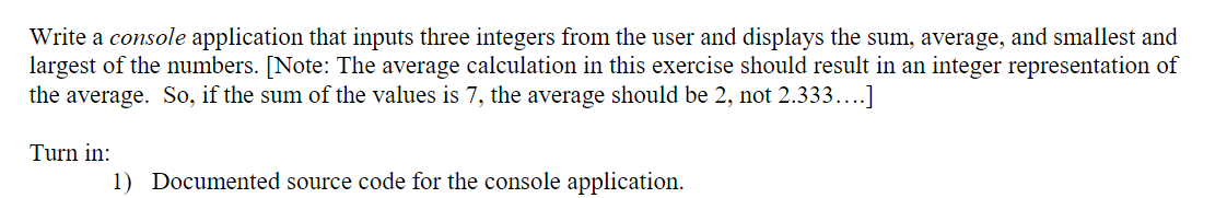 Solved Write a console application that inputs three | Chegg.com