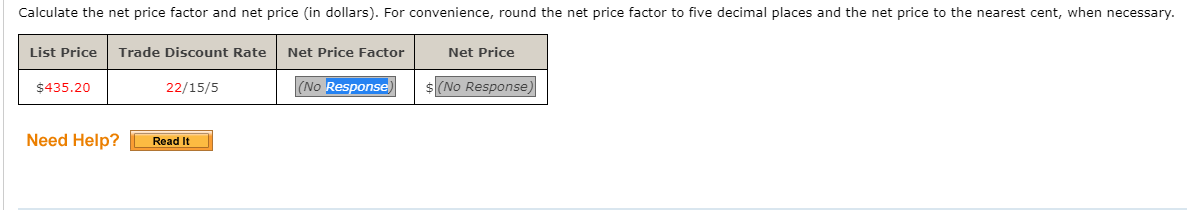 Solved Calculate the net price factor and net price in | Chegg.com