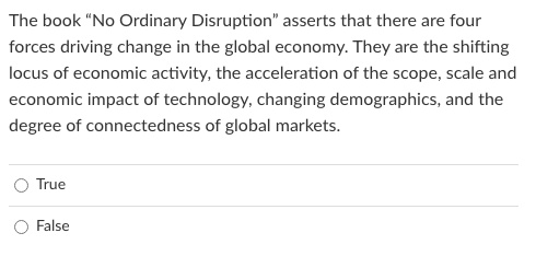 Solved The book “No Ordinary Disruption" asserts that there | Chegg.com